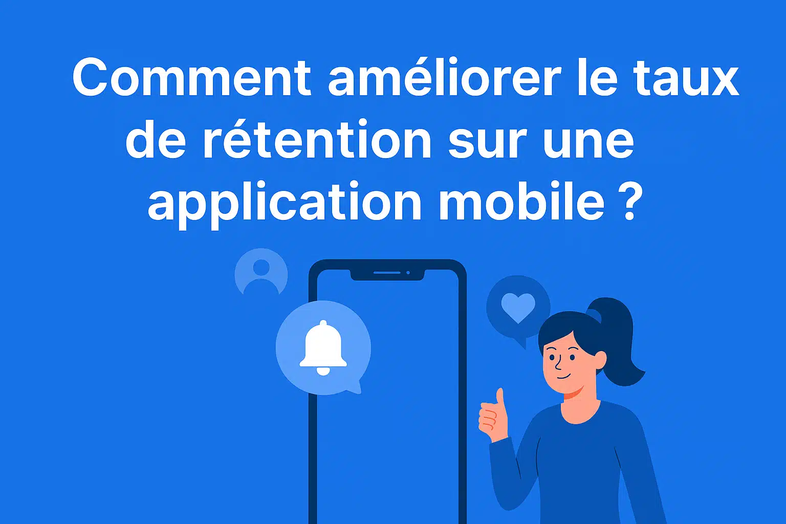 Taux de rétention sur une application mobile en 2025